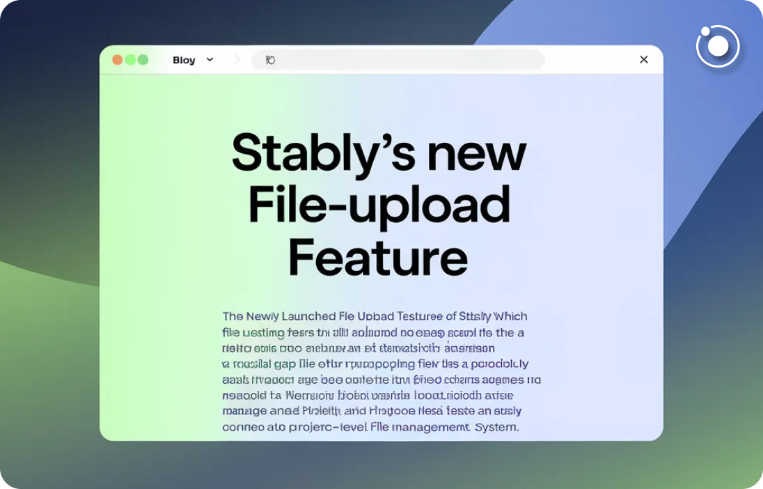 Stably Blog - Testing File Uploads Just Got Easier